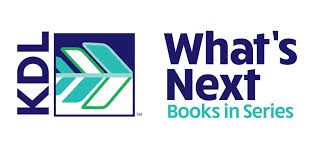 The KDL What’s Next®: Books in Series database – unapologeticallyb00kish